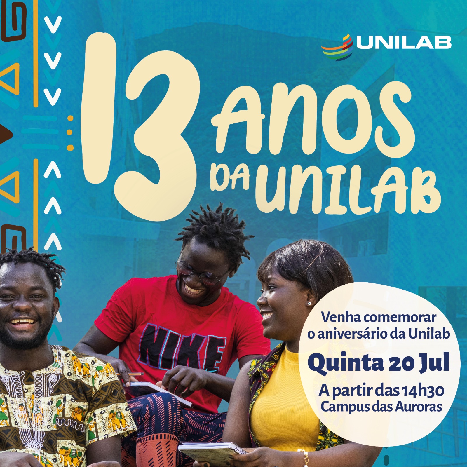 Evento em comemoração aos 13 anos da Unilab acontece dia 20/07, a ...